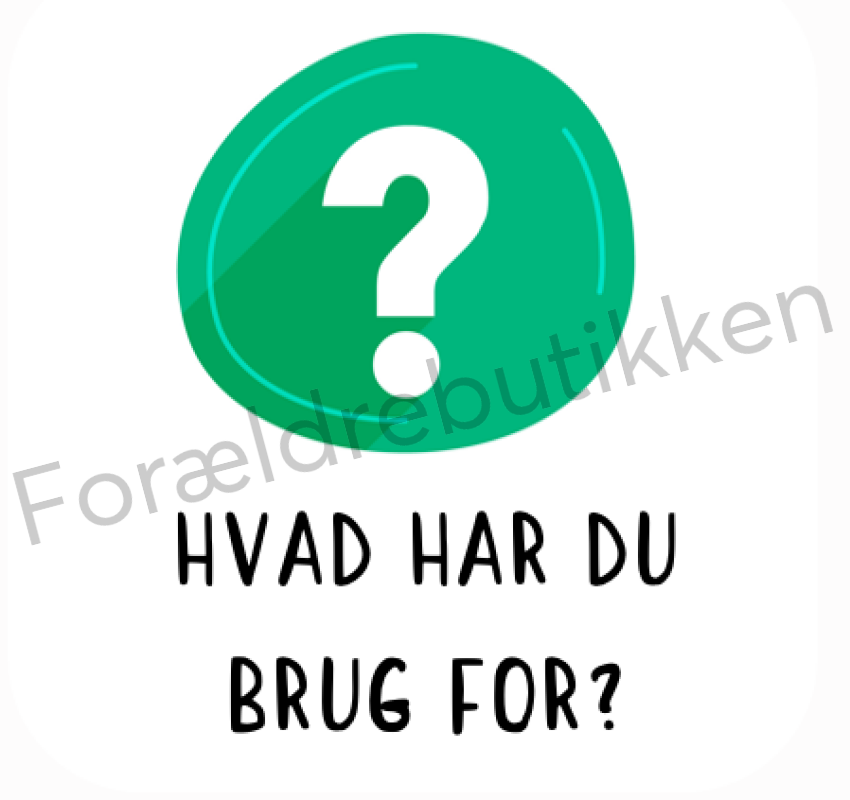 Piktogram - Hvad har du brug for – Forældrebutikken